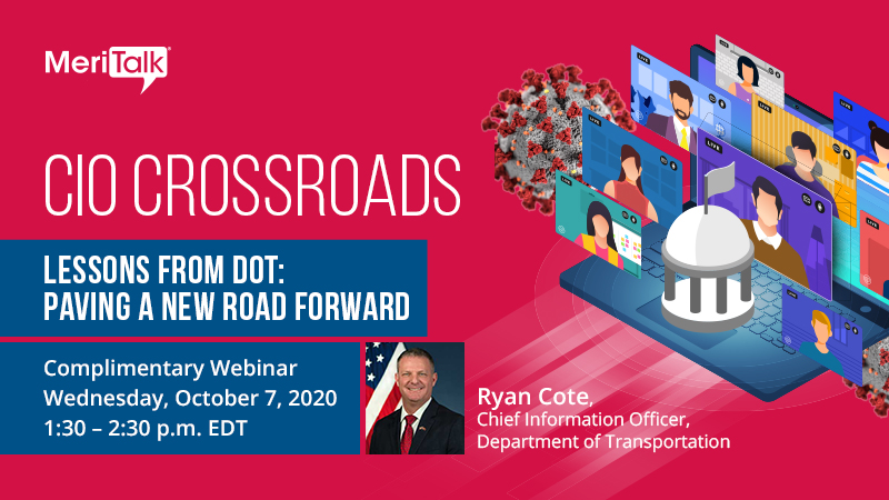 CIO Crossroads – Lessons from DOT: Paving a New Road Forward – MeriTalk