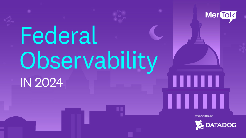Federal Observability in 2024 – MeriTalk