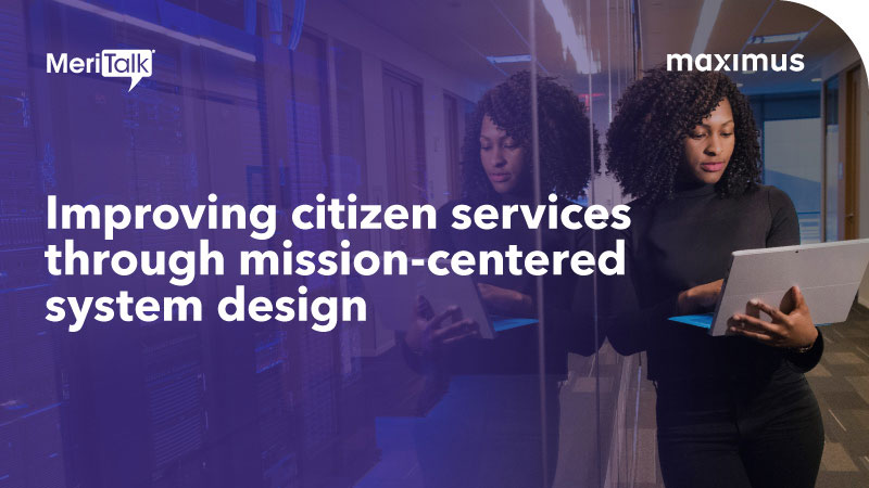 Improving Citizen Services Through Mission-Centered System Design ...